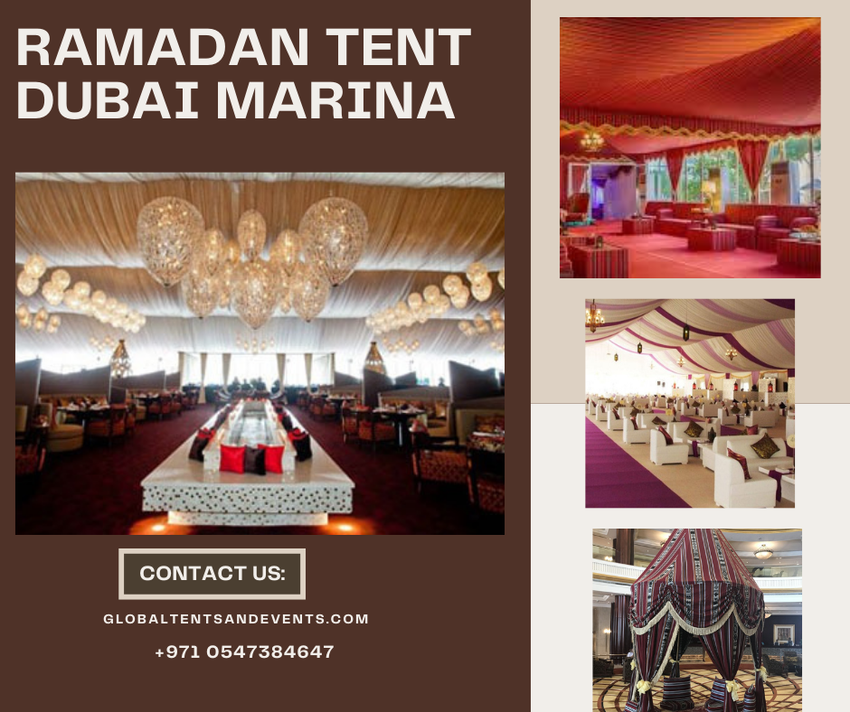 Ramadan Tent Dubai Marina/Tent Rental Dubai( +971 0547384647) - Global ...
